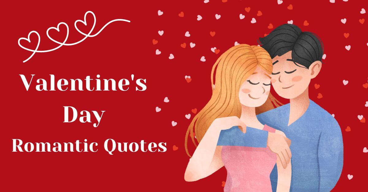 50 Best Cute Romantic Valentine's Day Quotes For Your Special One ...