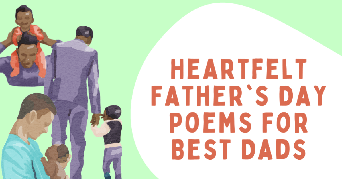 20 Heartfelt Father's Day Poems For Best Dads - Grrlwithdreeams