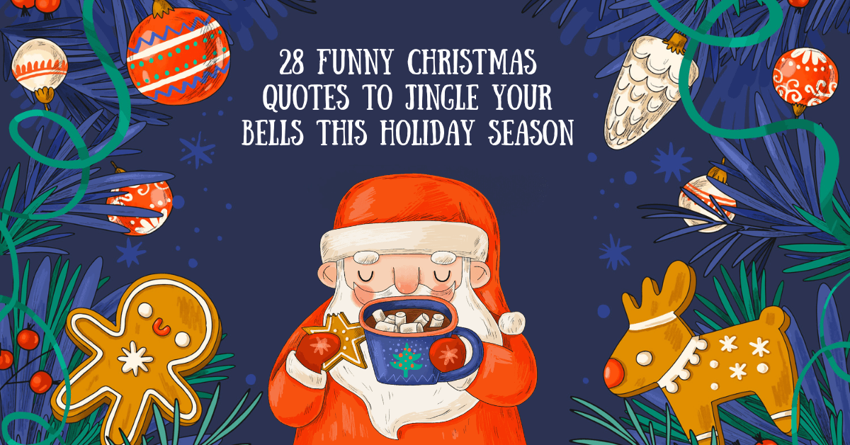 28 Funny Christmas Quotes to Jingle Your Bells This Holiday Season ...