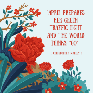 25 Best April Quotes to Inspire Happiness, Renewal, and Positivity ...