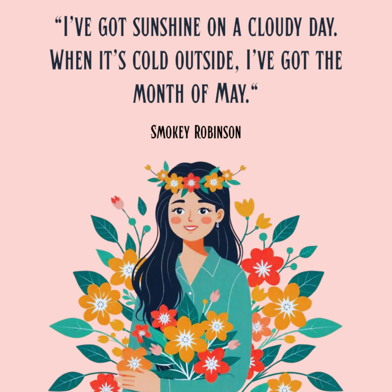 25 Uplifting Quotes For May To Help You Blossom - Grrlwithdreeams