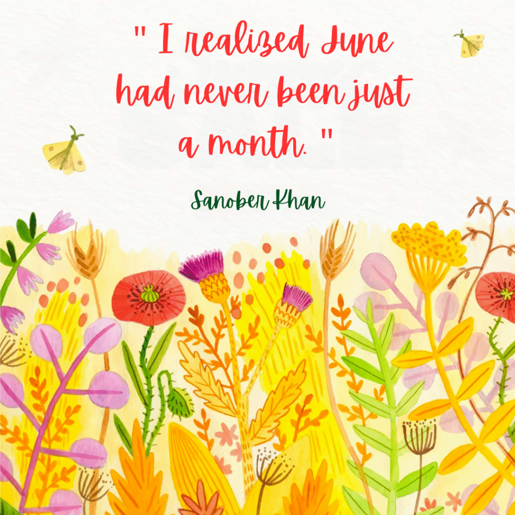 35 Soulful June Quotes That Feel Like Sunlight on Your Skin ...
